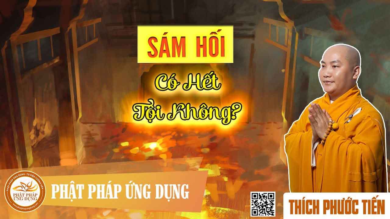 Sám hối có hết tội không thầy Thích Phước Tiến 2017